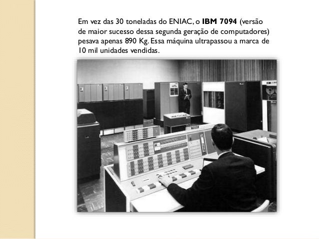 Segunda geração de computadores (1955 1964)