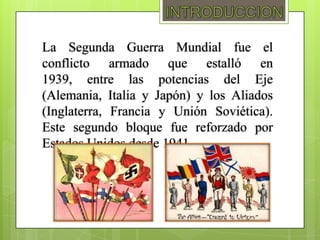 SEGUNDA GUERRA MUNDIAL - RESUMEN - CORTA | PPTX