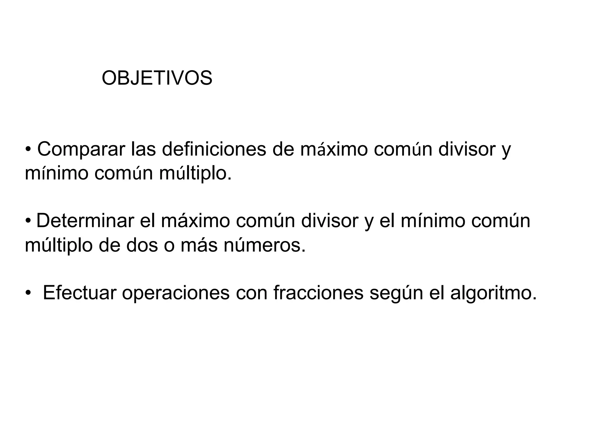 Máximo Común Divisor/Mínimo Común Múltiplo/Operaciones con fracciones ...