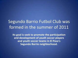 Segundo Barrio Futbol Club | PPSX
