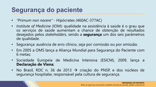 SEGURANÇA DO PACIENTE - UTI - resumo e aula juntos | PPTX