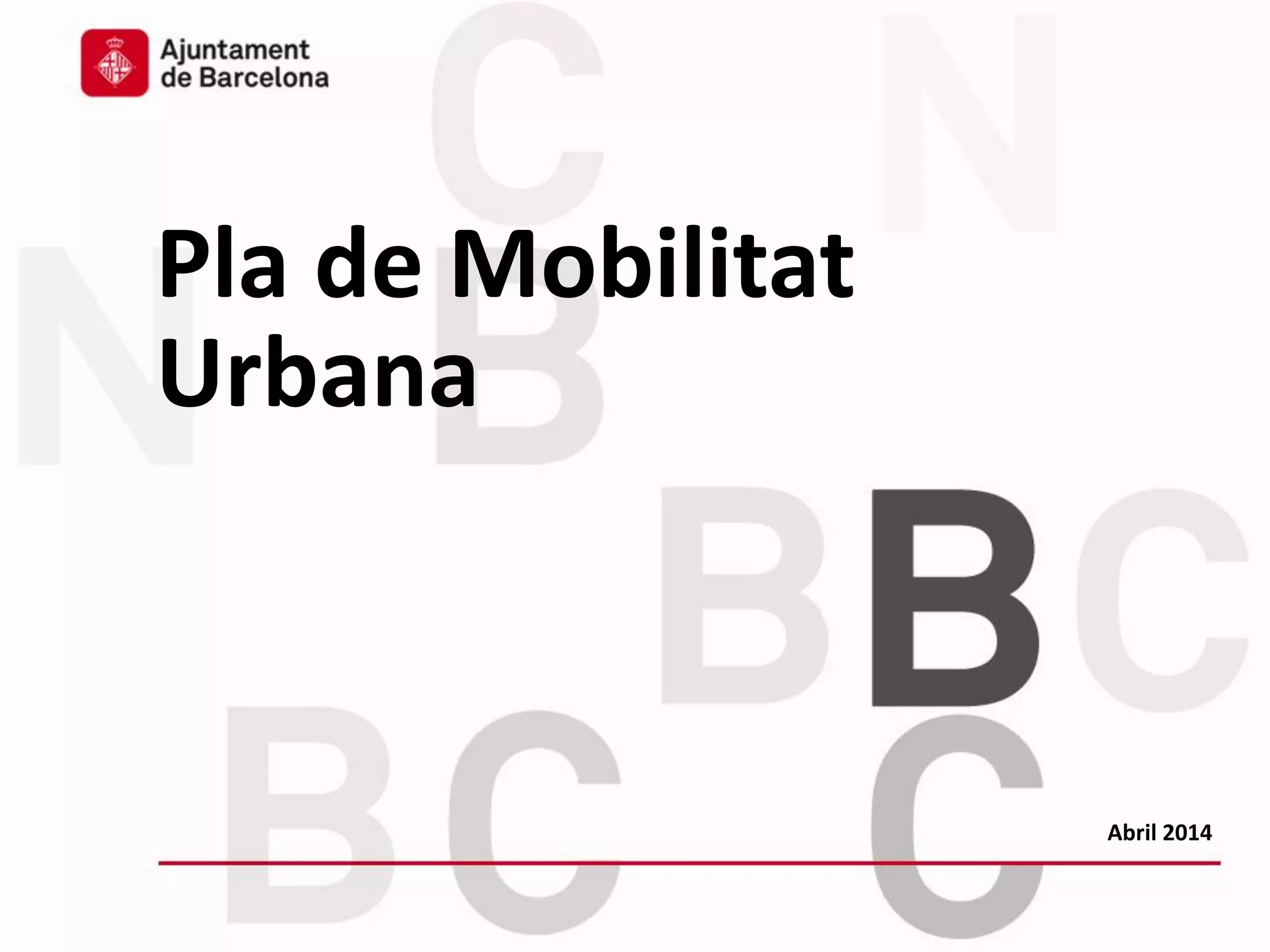 Pla Mobilitat Urbana 2013-2018 | PPT