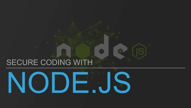 Security in NodeJS applications | PPTX