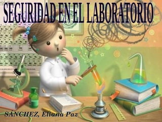 Seguridad en el laboratorio | PPT