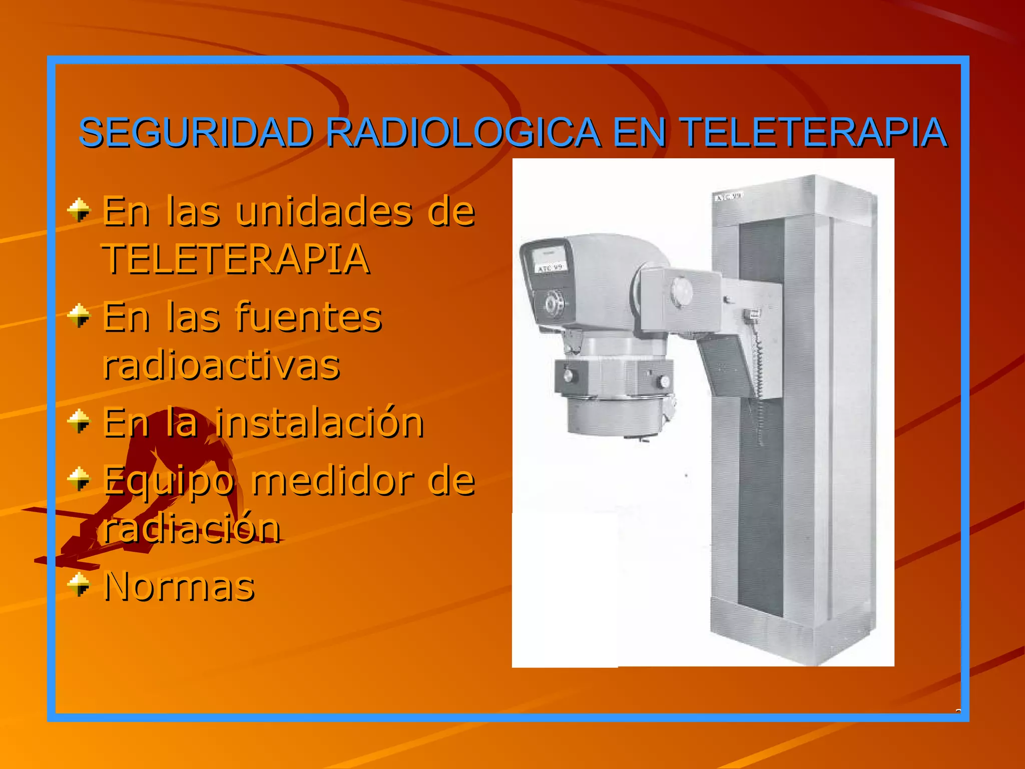 Seguridad radiologica en teleterapia | PPT
