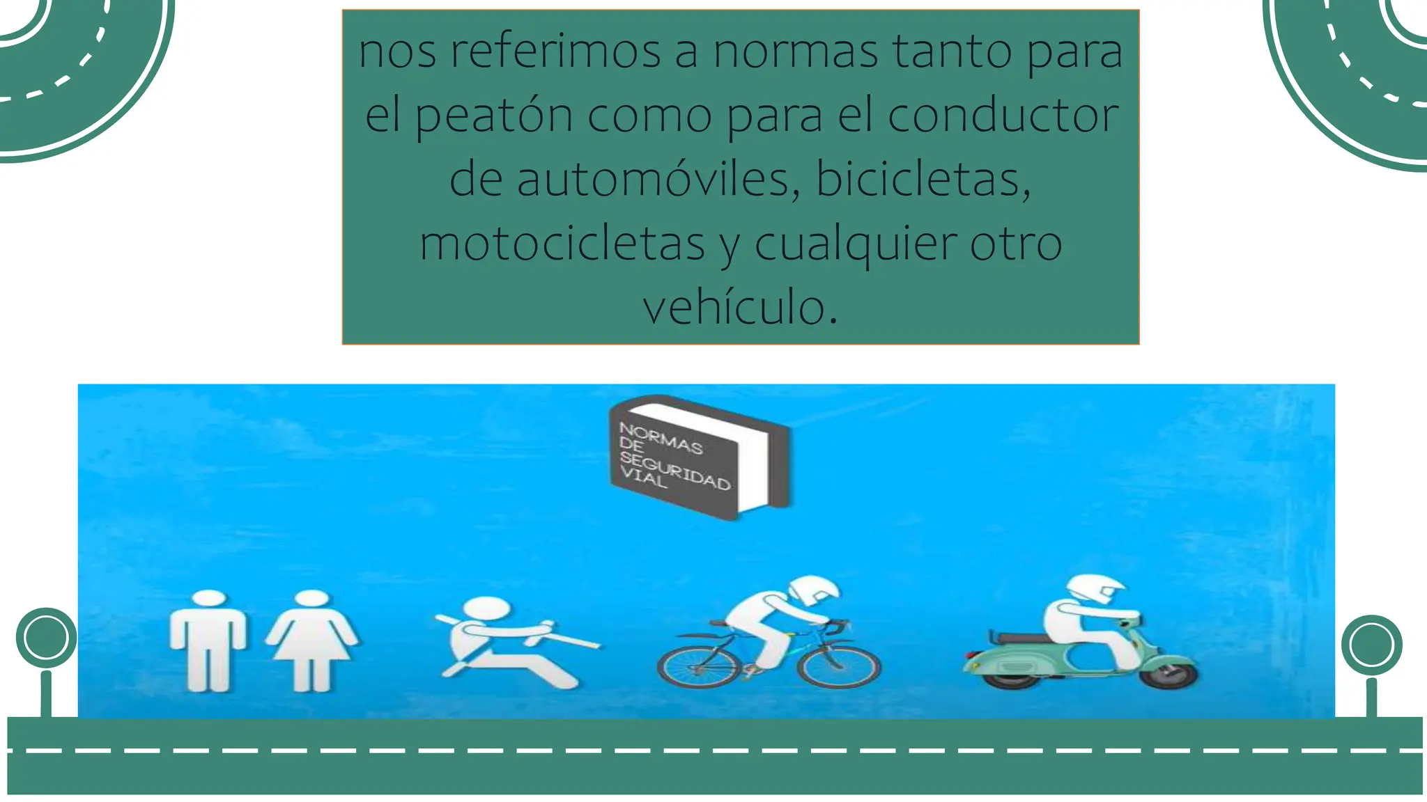 CAPACITACIÓN, PRESENTACIÓN DE SEGURIDAD VIAL | PPTX