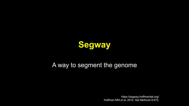 Segway and the Graphical Models Toolkit: a framework for probabilistic genomic inference | PPT