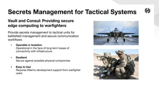 Military Edge Computing with Vault and Consul | PDF