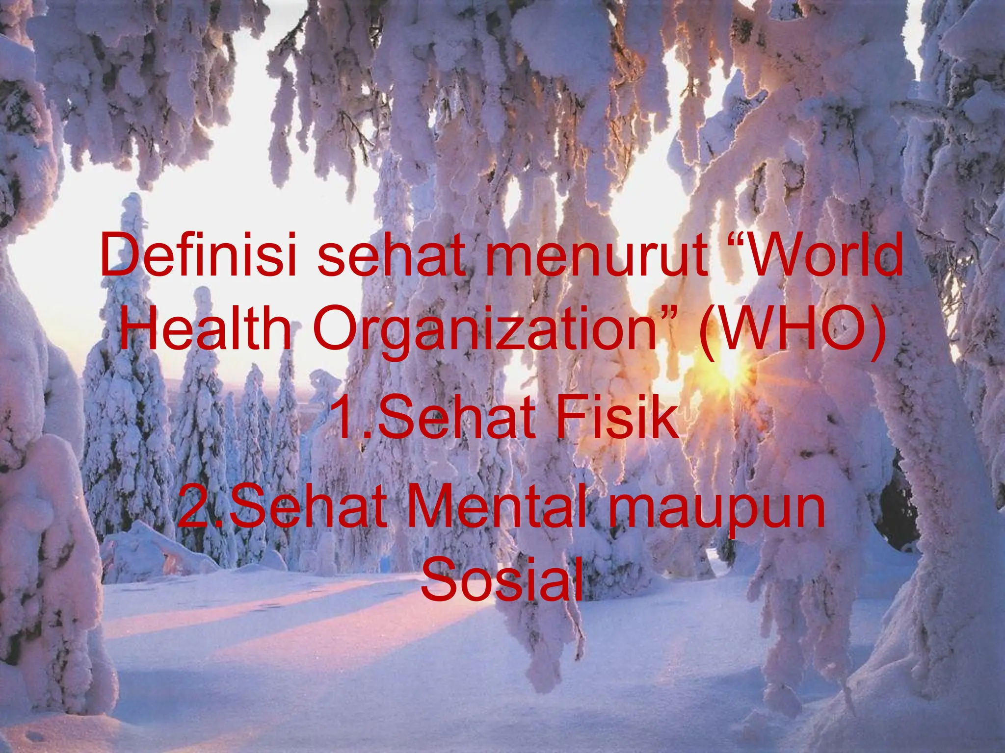 SEHAT jasmani dan rohani untuk jiwa yang sehat.ppt