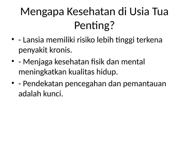 Sehat dan Bugar di Usia Tua, Menjaga Kesehatan Lansia | PPTX