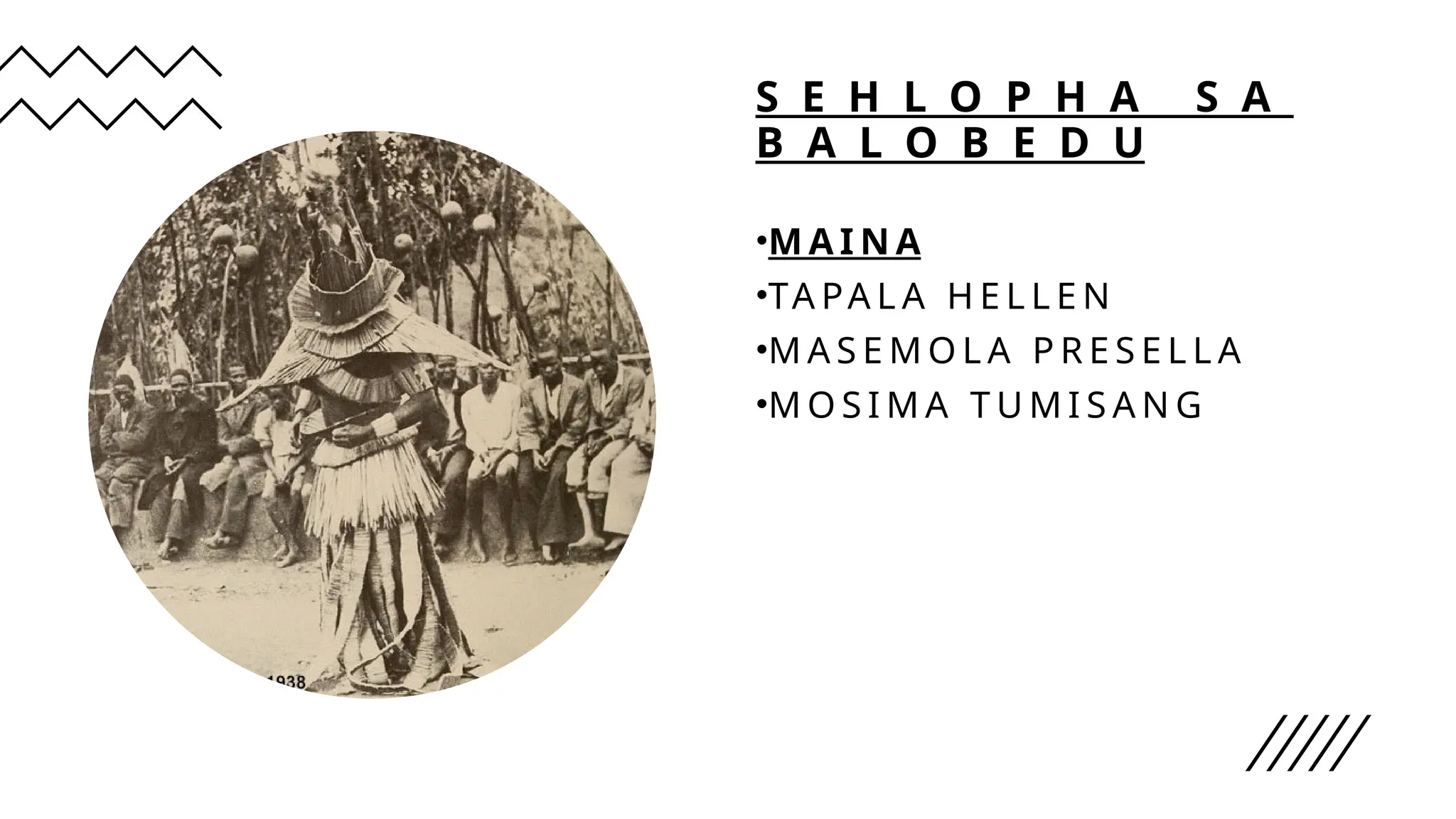 Sehlopha sa balobedu, Kgohlano ya A tla a hwa letswalo .pptx