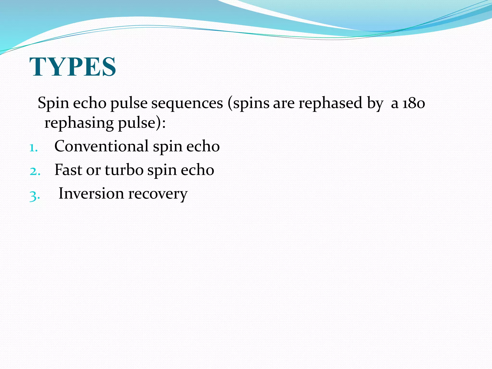 SPIN ECHO SEQUENCES MRI PPT | PPTX