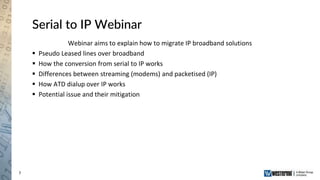 How to migrate legacy serial devices to IP broadband | PPTX