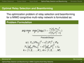 Optimal Relay Selection and Beamforming in MIMO Cognitive Multi-Relay Networks | PPT