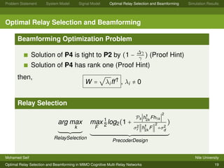 Optimal Relay Selection and Beamforming in MIMO Cognitive Multi-Relay Networks | PPT