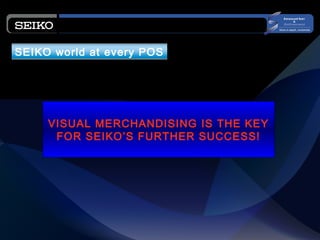 Seiko visual merchandising training | PPT