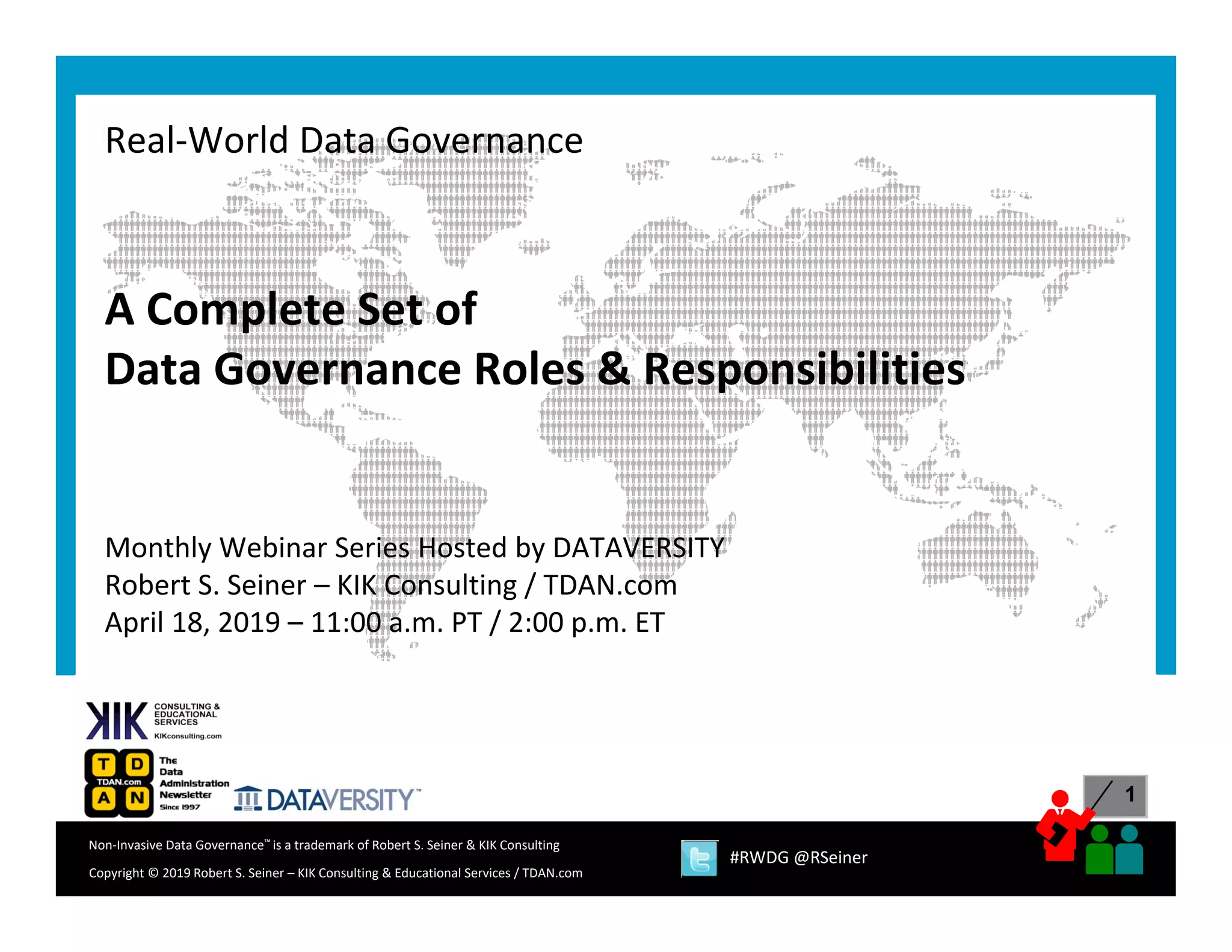 RWDG Slides: A Complete Set of Data Governance Roles & Responsibilities ...