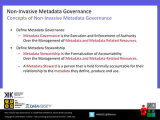 RWDG Slides: Non-Invasive Metadata Governance | PPT