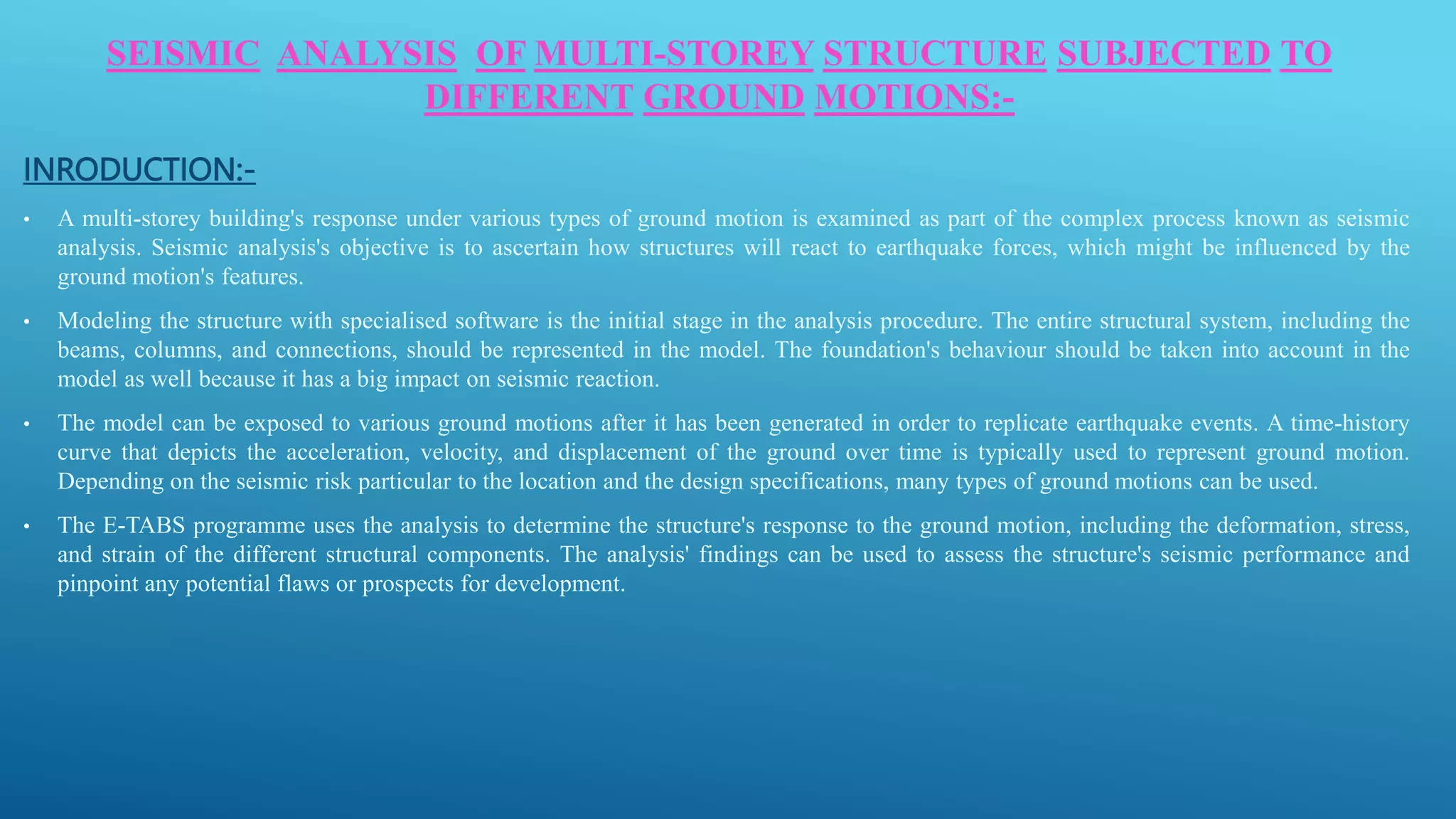 Seismic Analysis of Multi-Storey Structure Subjected To Different (1).pptx