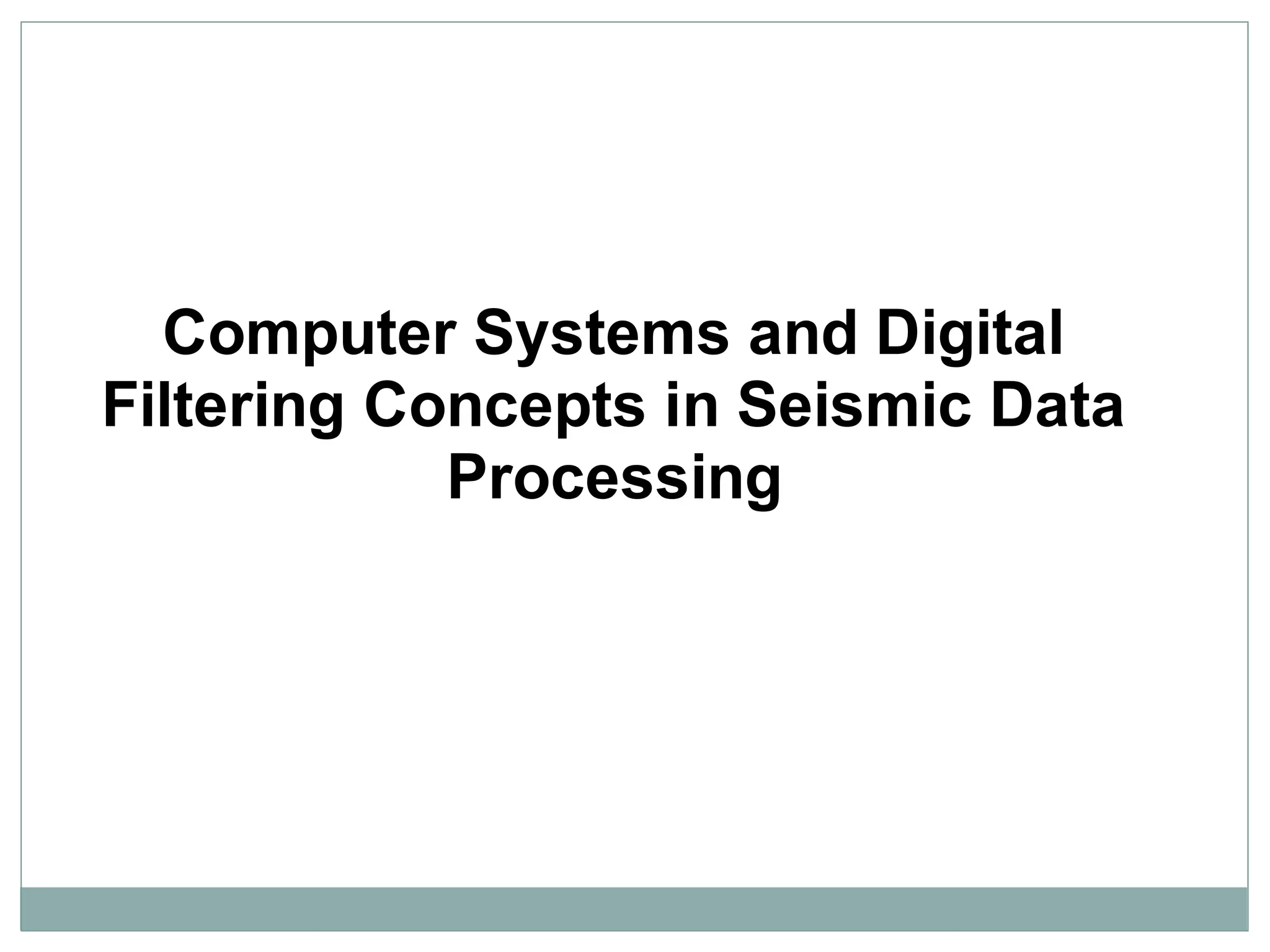 Seismic data processing | PPTX