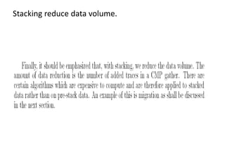 Seismic data processing 13 stacking&migration | PPTX
