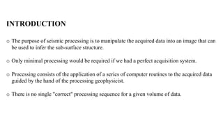 Seismic data processing flow | PPTX