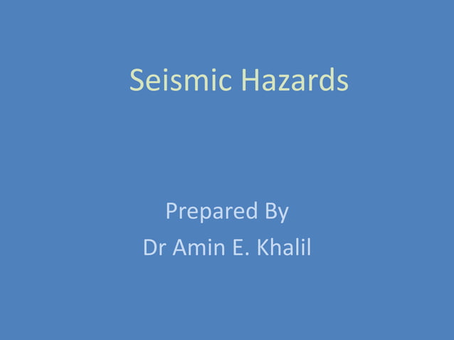 Seismic hazards lecture | PPTX