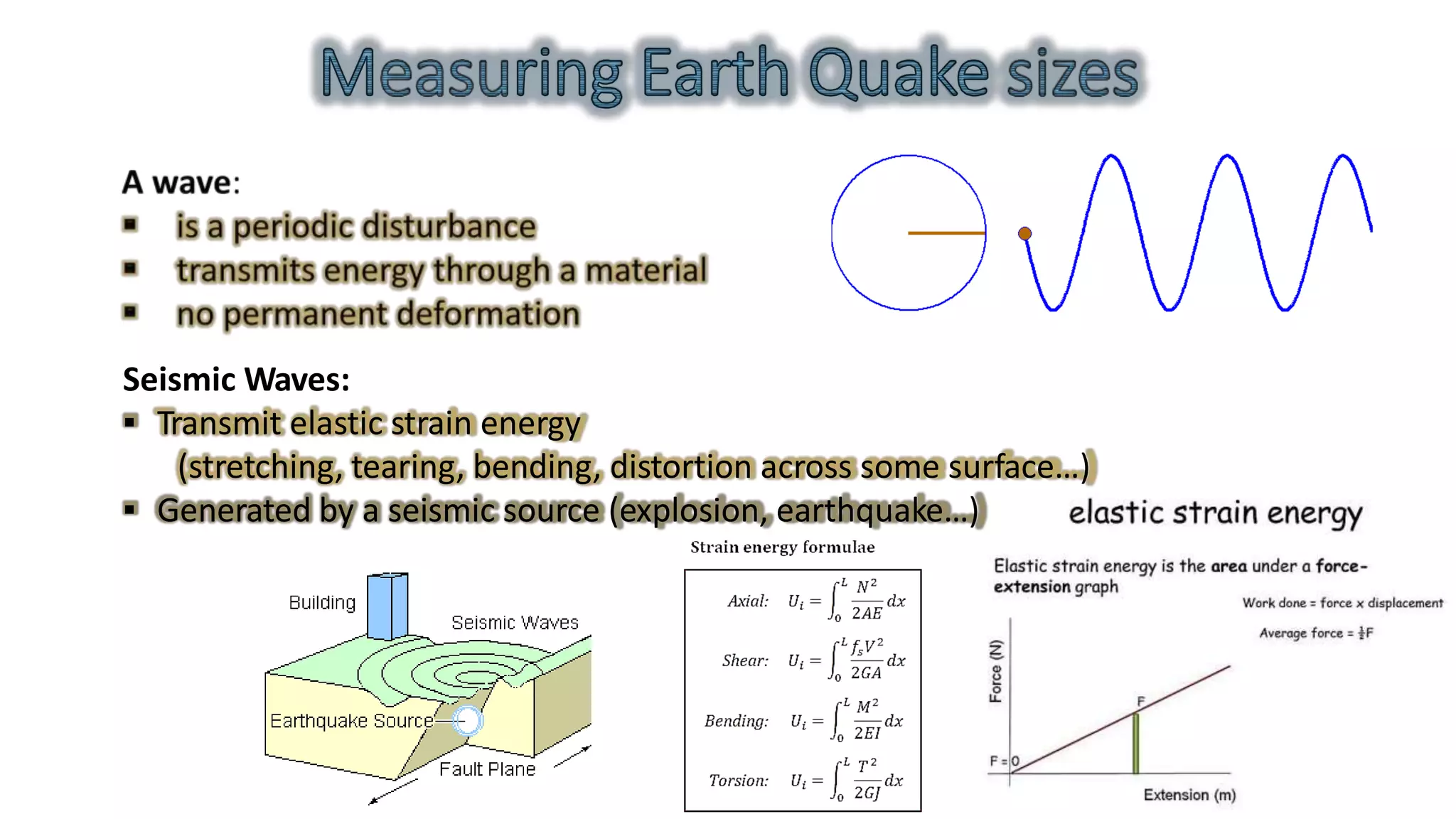 Seismic motions, Measuring earth quake sizes | PPTX