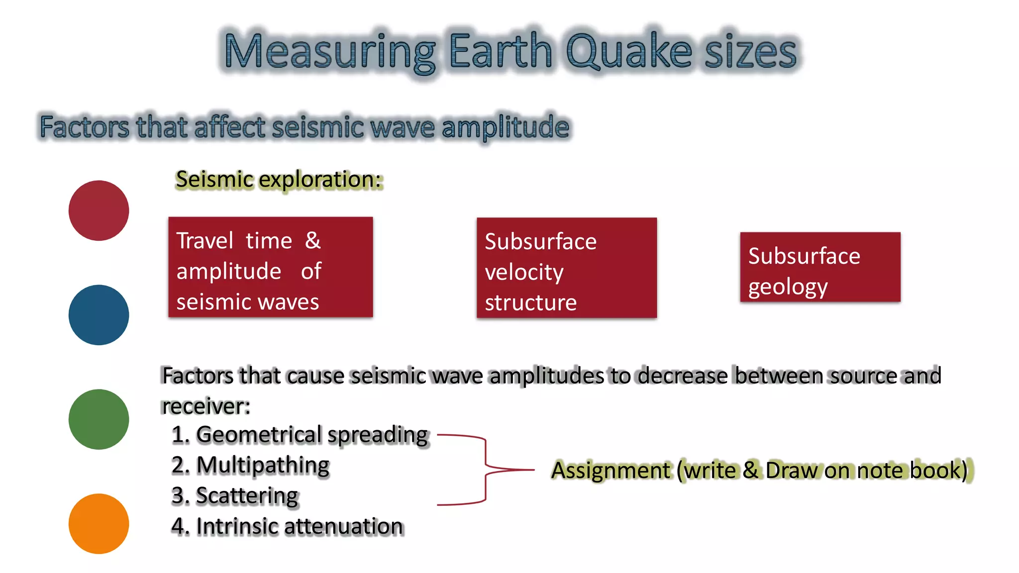 Seismic motions, Measuring earth quake sizes | PPTX