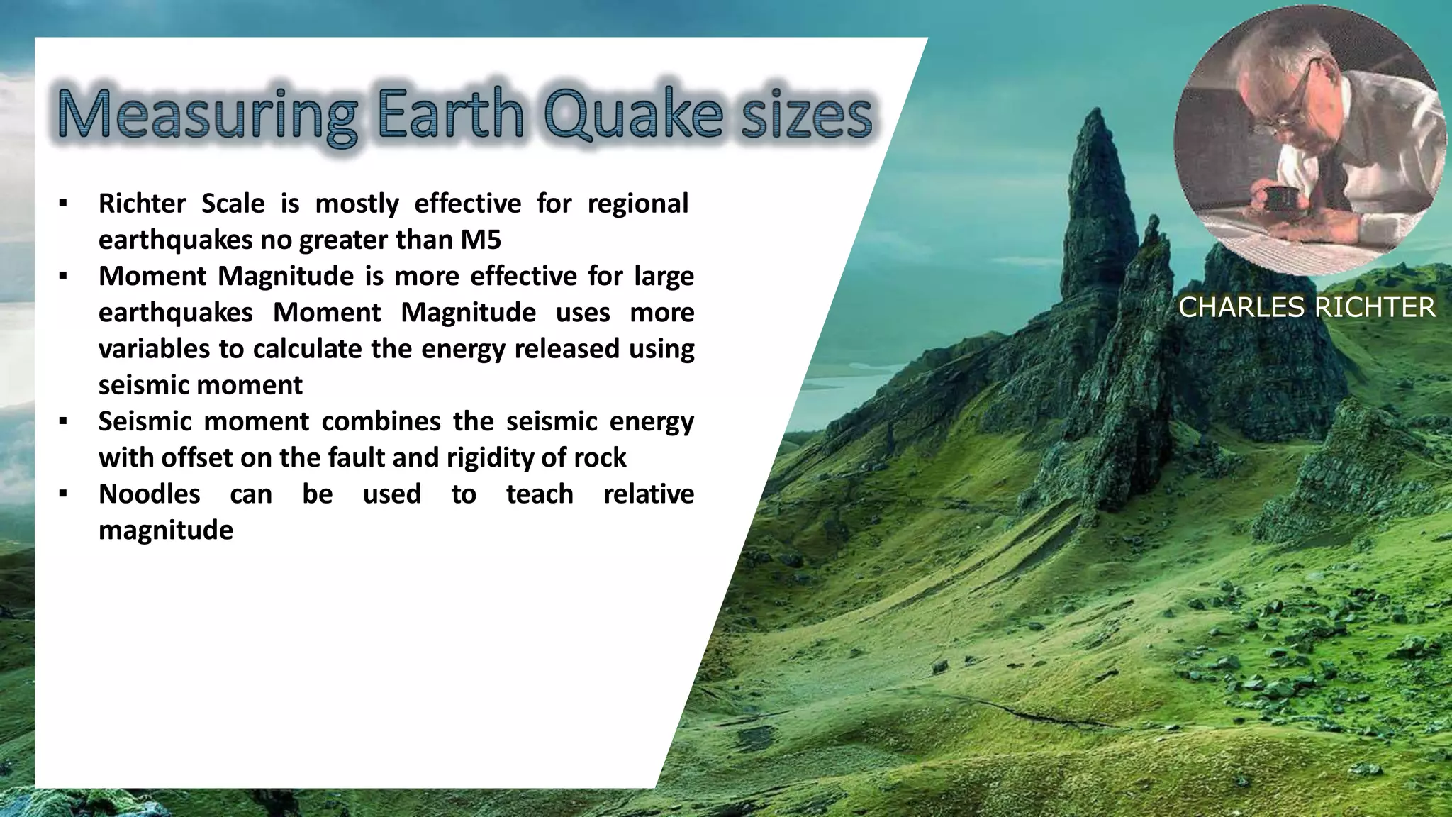 Seismic motions, Measuring earth quake sizes | PPTX