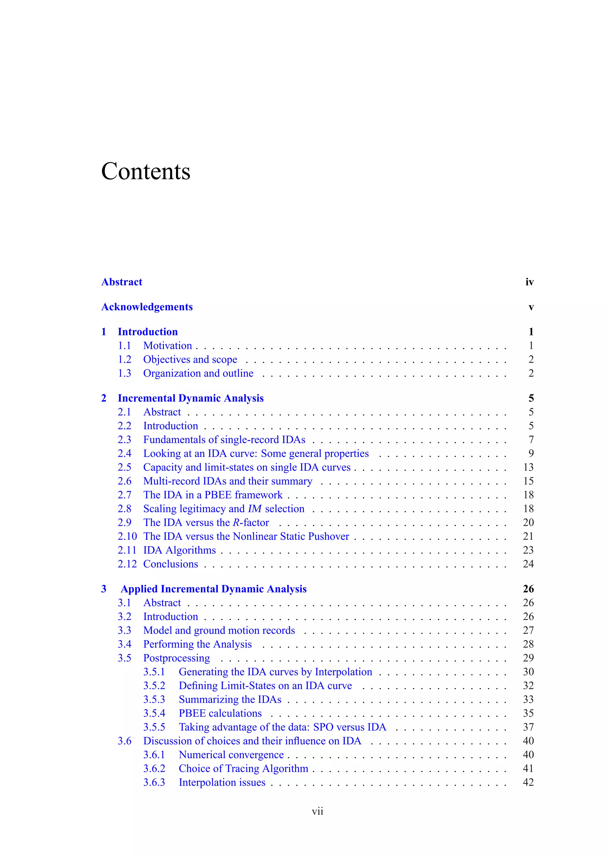 Seismic Performance Capacity And Reliability Of Structures As Seen Through Incremental Dynamic