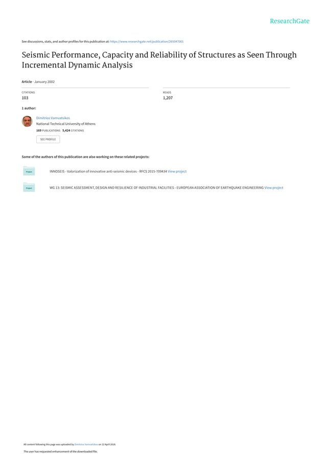 Seismic Performance Capacity And Reliability Of Structures As Seen Through Incremental Dynamic