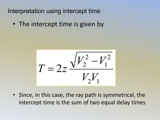 Seismic refraction method lec22 | PPTX