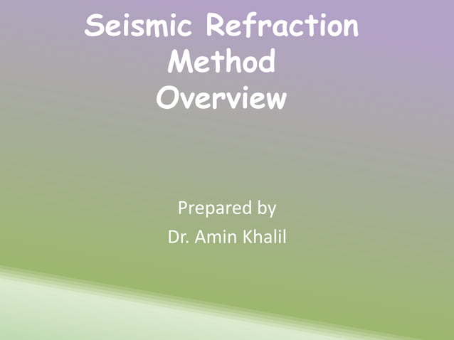 Seismic refraction method lecture 21 | PPTX