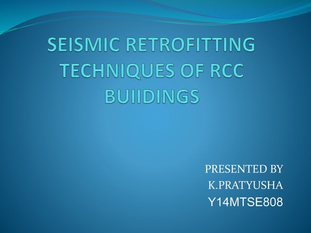 Seismic retrofitting techniques of rcc | PPTX | Civil Engineering Industry | Industries
