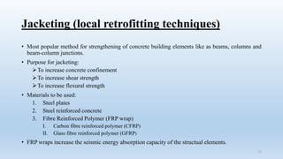 Seismic retrofitting techniques & rehabilitation | PPTX