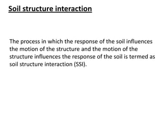 Seismic ssi effects and liquification | PPTX