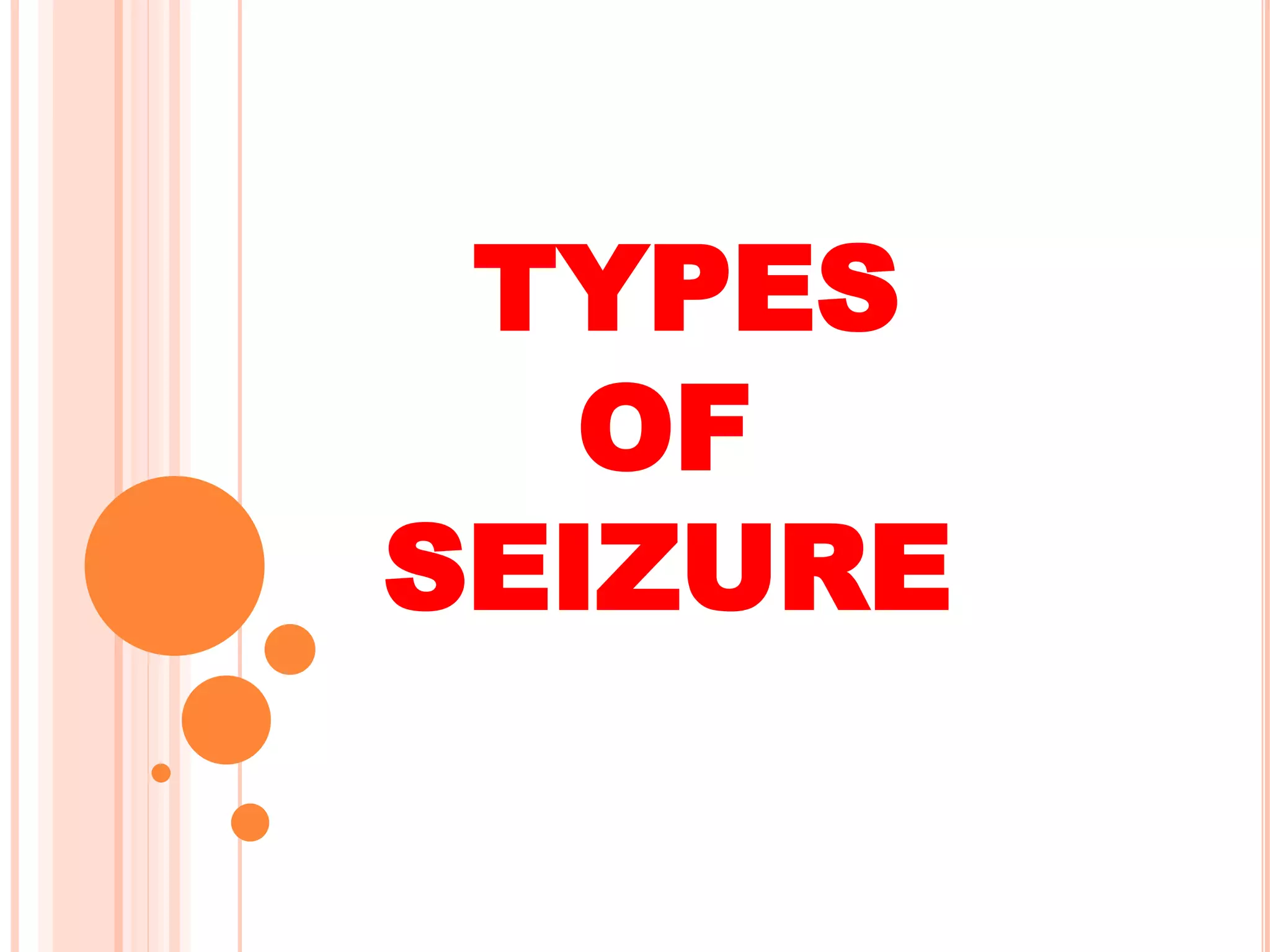 Seizure and epilepsy | PPTX