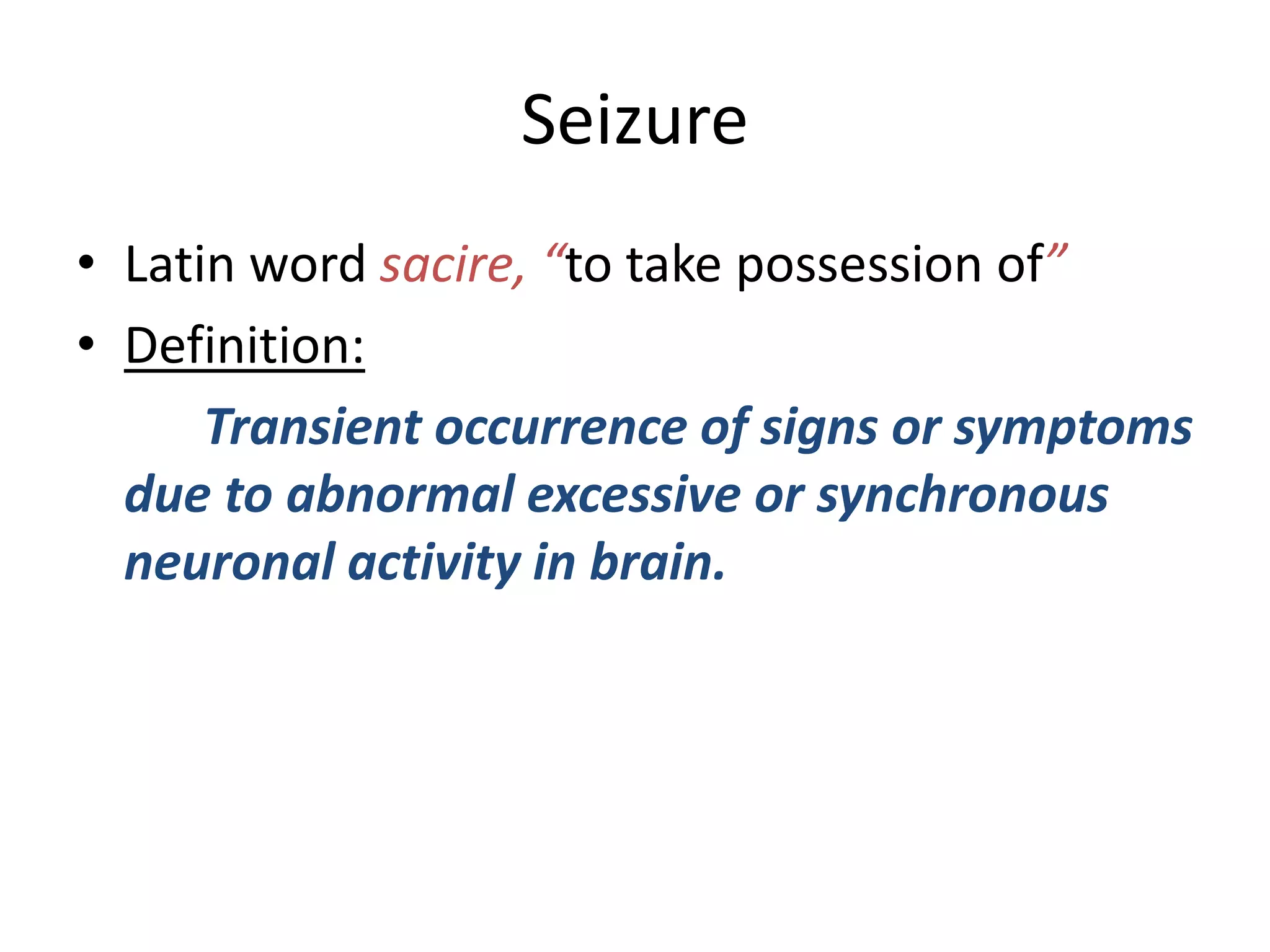 Seizure and epilepsy - dr sanatan satapathy | PPTX