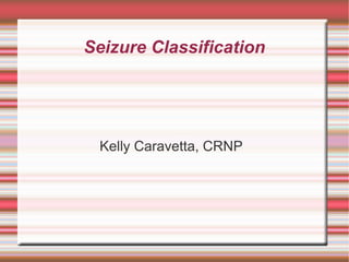 Seizure Classification | PPT