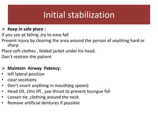 first aid management of patient with seizure | PPTX