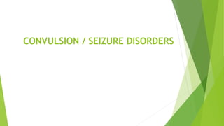 Seizure Disorder, Febrile Convulsion.pptx