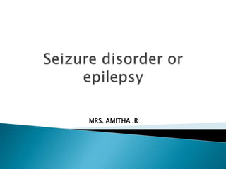 Seizure disorder or epilepsy | PPT