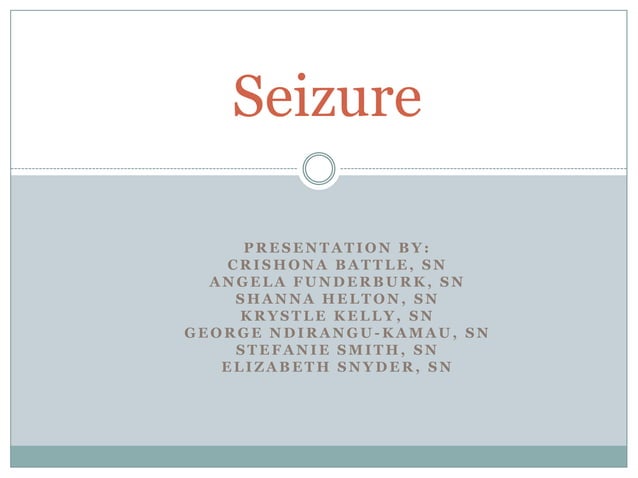 Seizure power point | PPTX | Brain and Nervous System Disorders ...