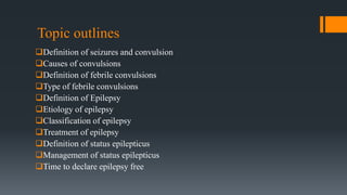 SEIZURE, SEIZURE DISORDERS AND EPILEPSY | PPT