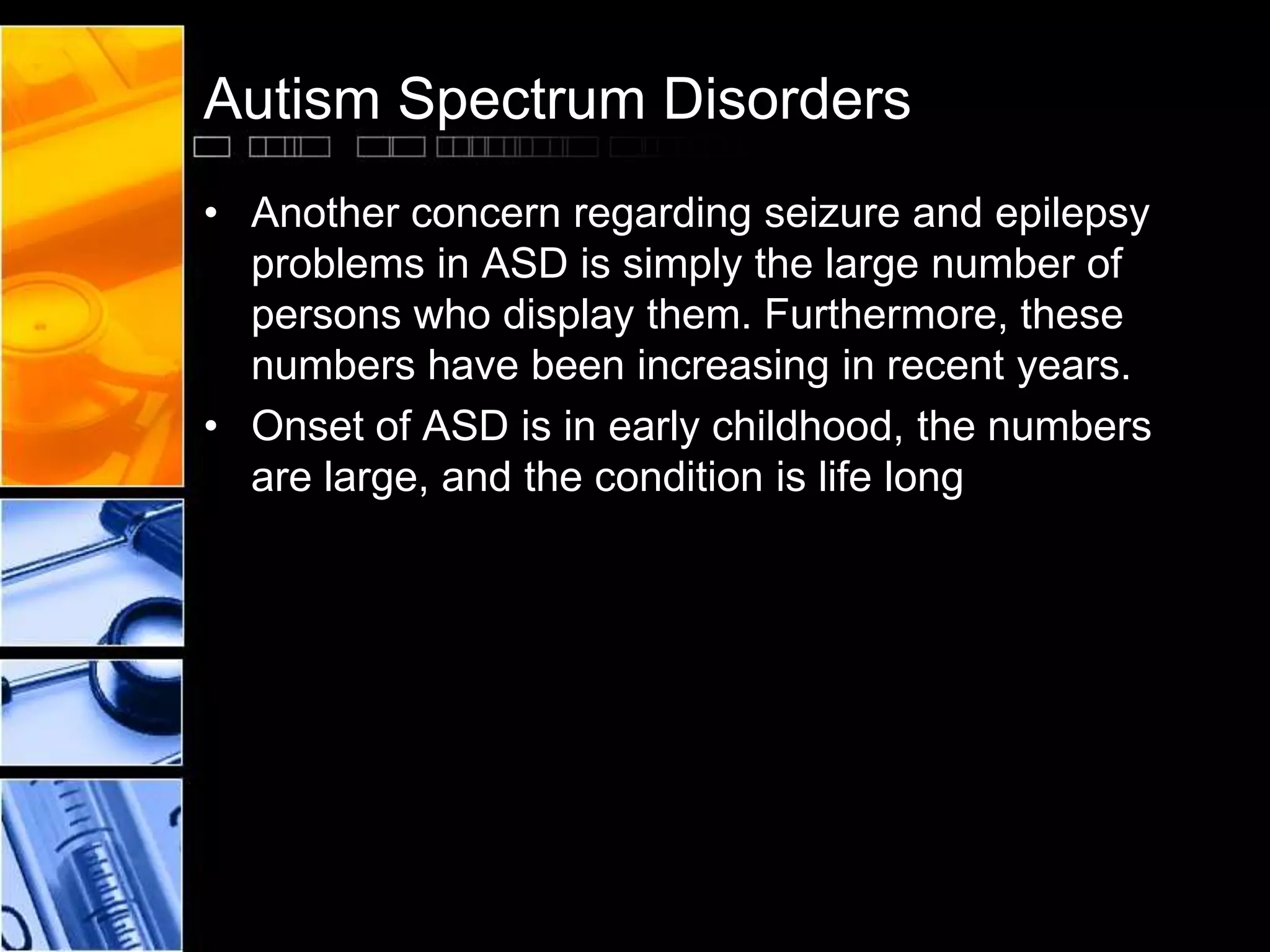 Seizures and Epilepsy and Their Relationship to Autism | PPTX