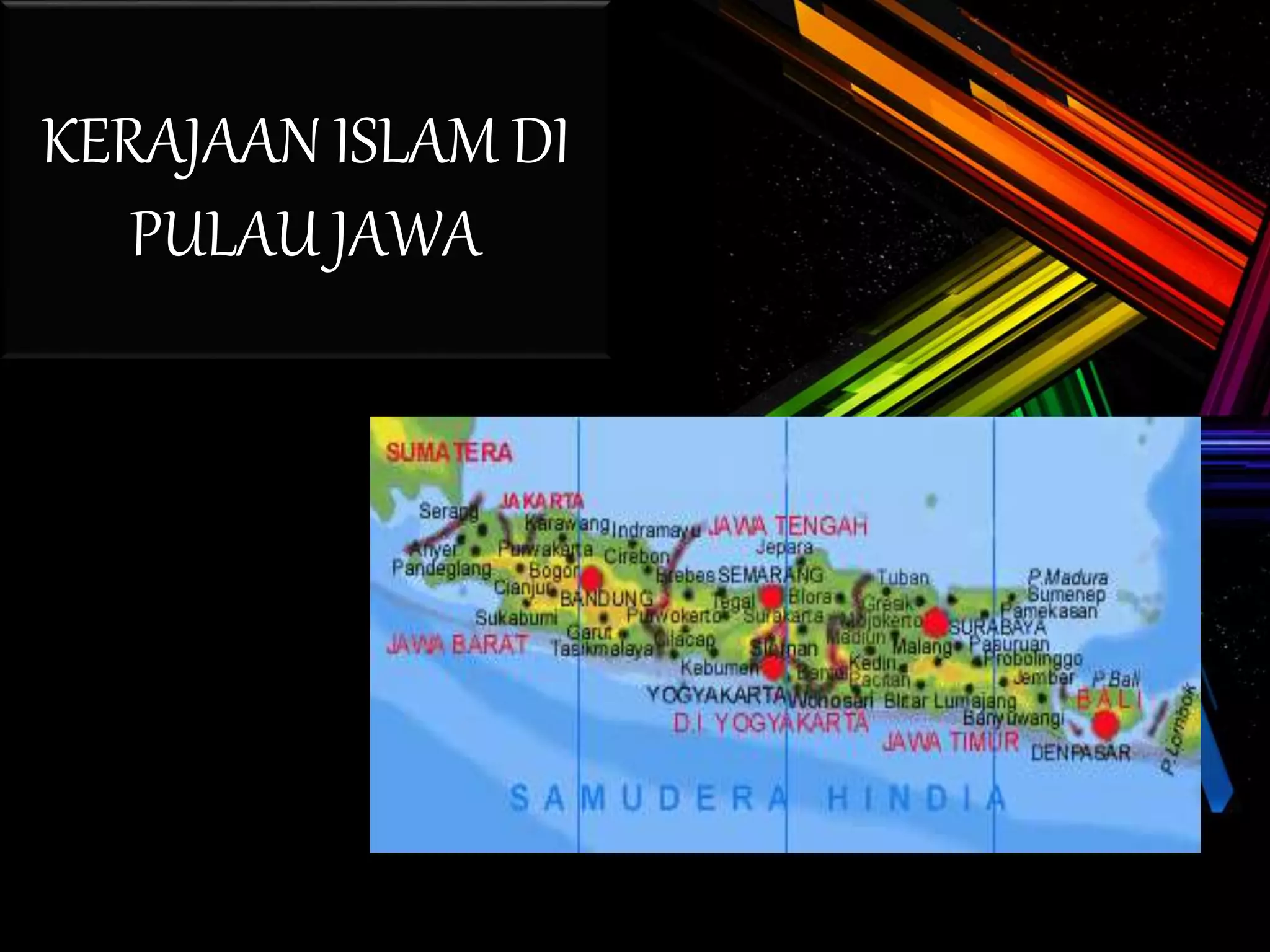 Kerajaan Islam di Pulau Jawa | PPTX