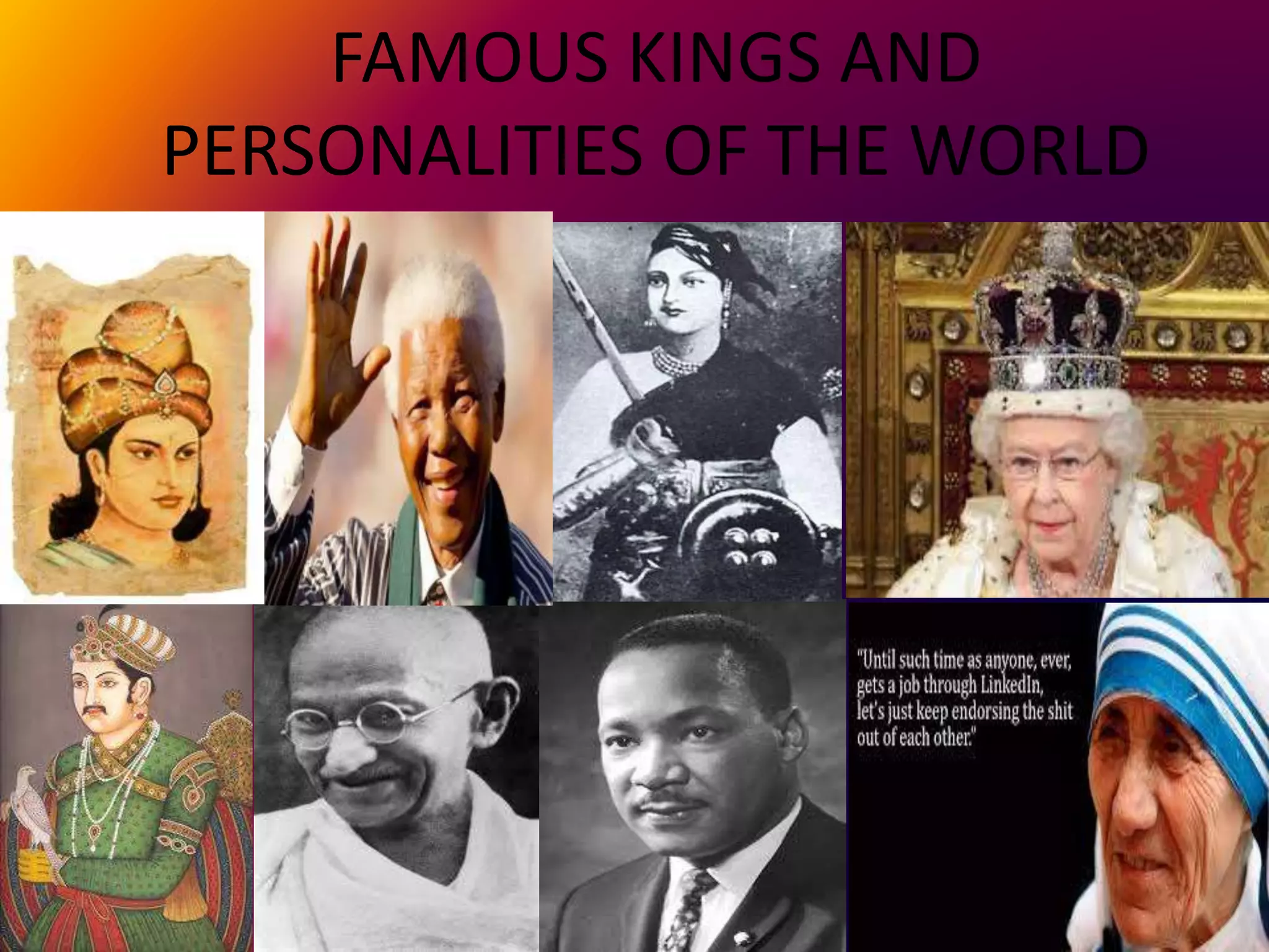 Rendezvous with kings and famous personalities of the world. | PPTX