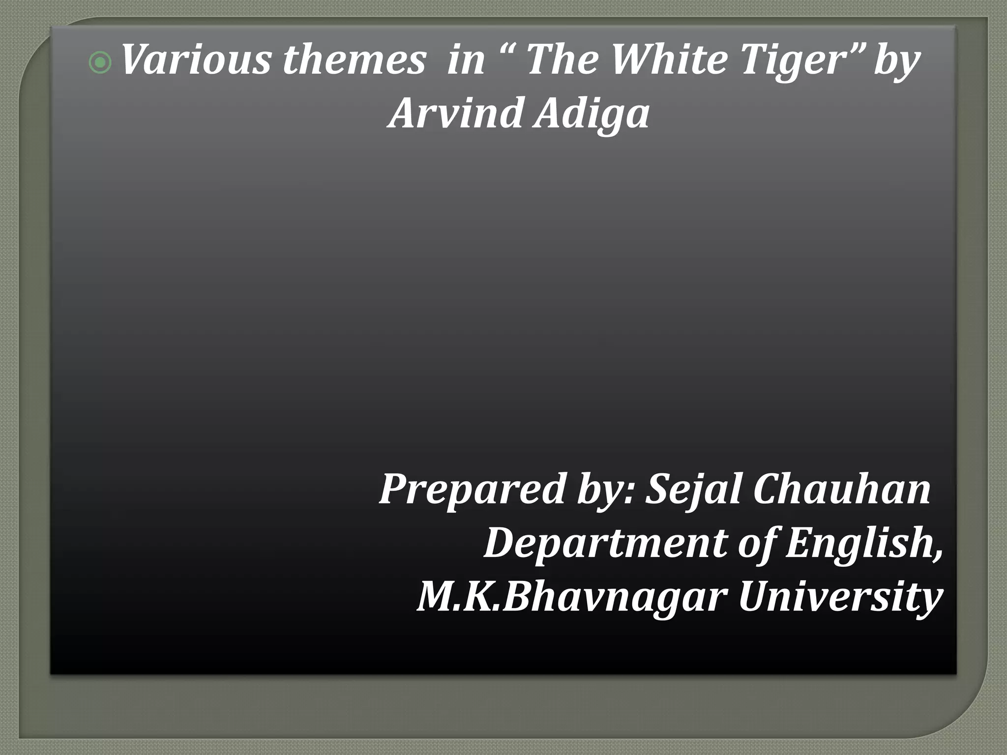 The White Tiger Themes | PPTX