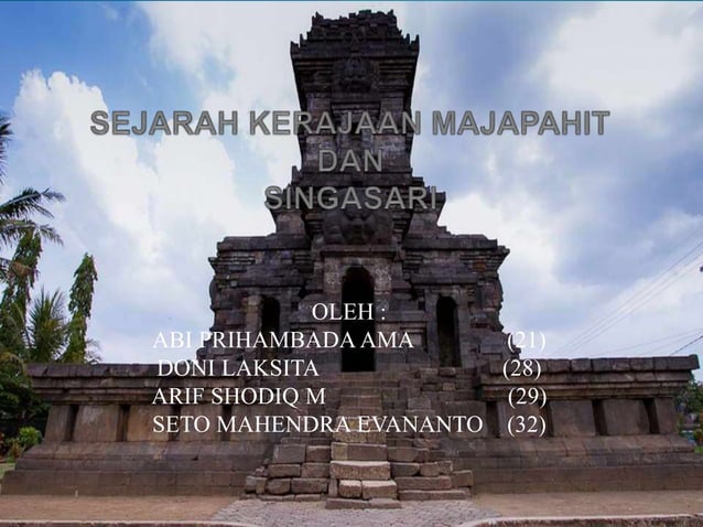 "Sejarah Kerajaan Majapahit dan Singasari" SMA N 7 YK | PPT